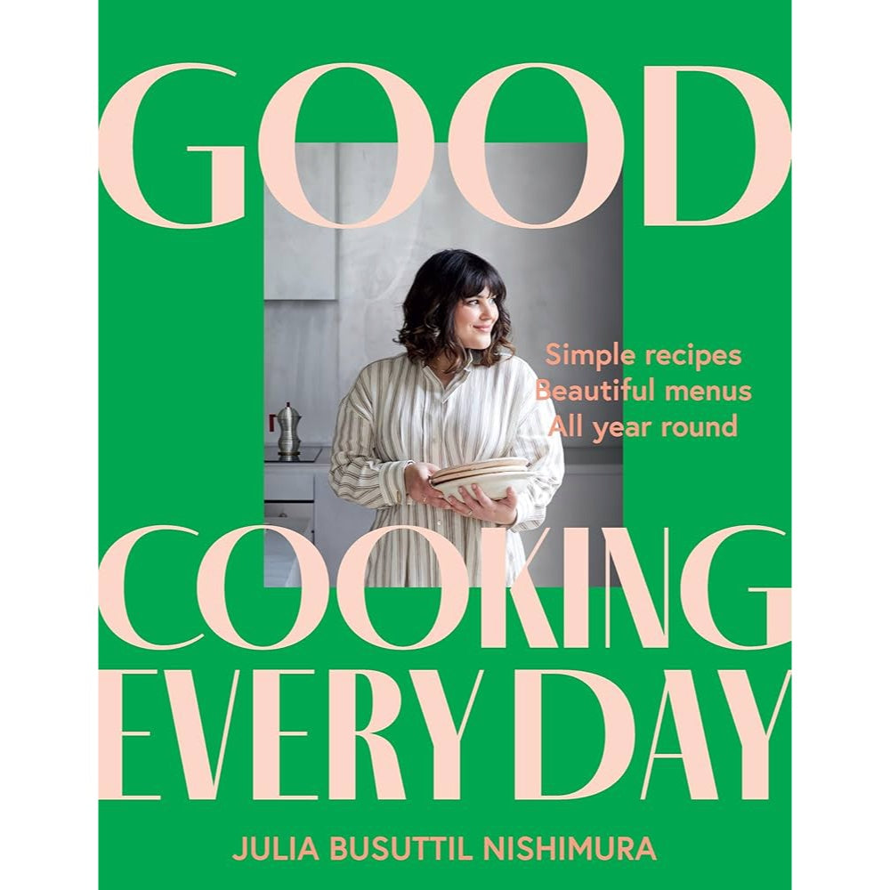 Good Cooking Every Day | Julia Busuttil Nishimura – Harry and Kit